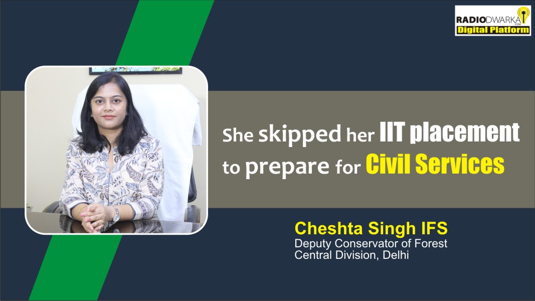 Meet Cheshta Singh IFS, who cleared the UPSC Exam without any Coaching | UPSC Stories - Dwarka ...