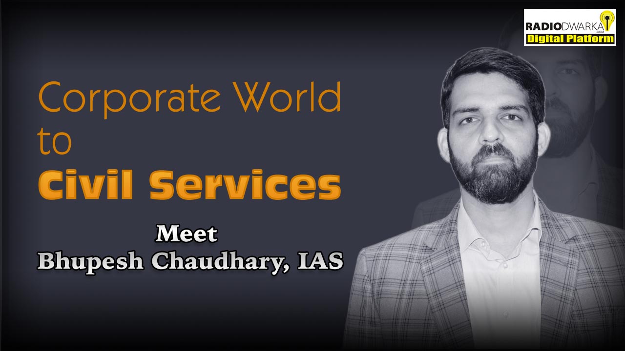 Corporate World to Civil Services | Meet Bhupesh Chaudhary IAS | UPSC ...